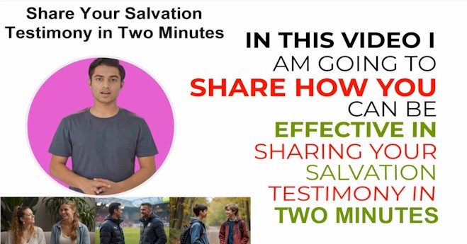 Share Your Salvation Testimony in Two Minutes